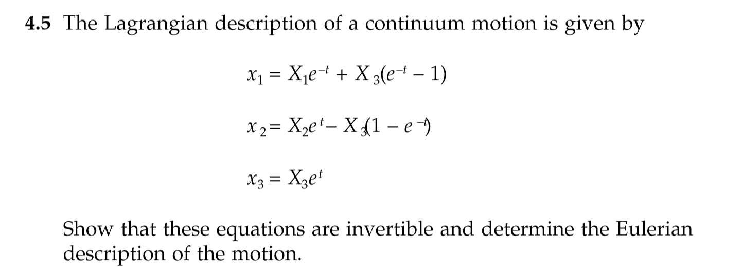 Solved 4.5 The Lagrangian description of a continuum motion | Chegg.com