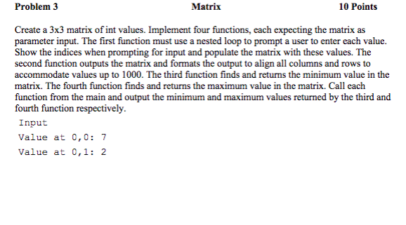 Solved Problem 3 Matrix 10 Points Create a 3x3 matrix of int | Chegg.com