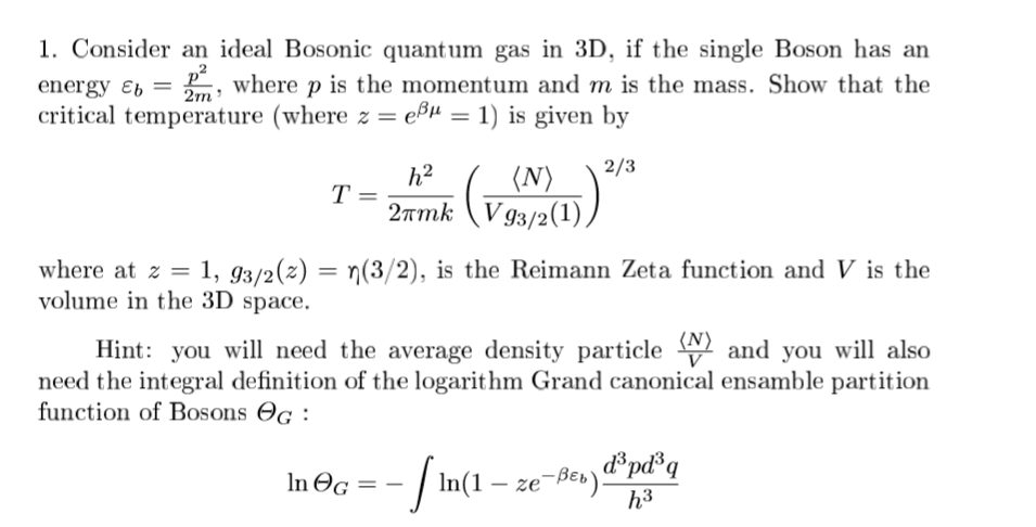 Solved 1. Consider an ideal Bosonic quantum gas in 3D, if | Chegg.com