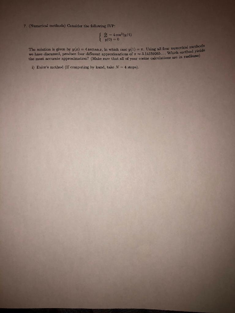 Solved 7. (Numerical methods) Consider the following IVP: - | Chegg.com
