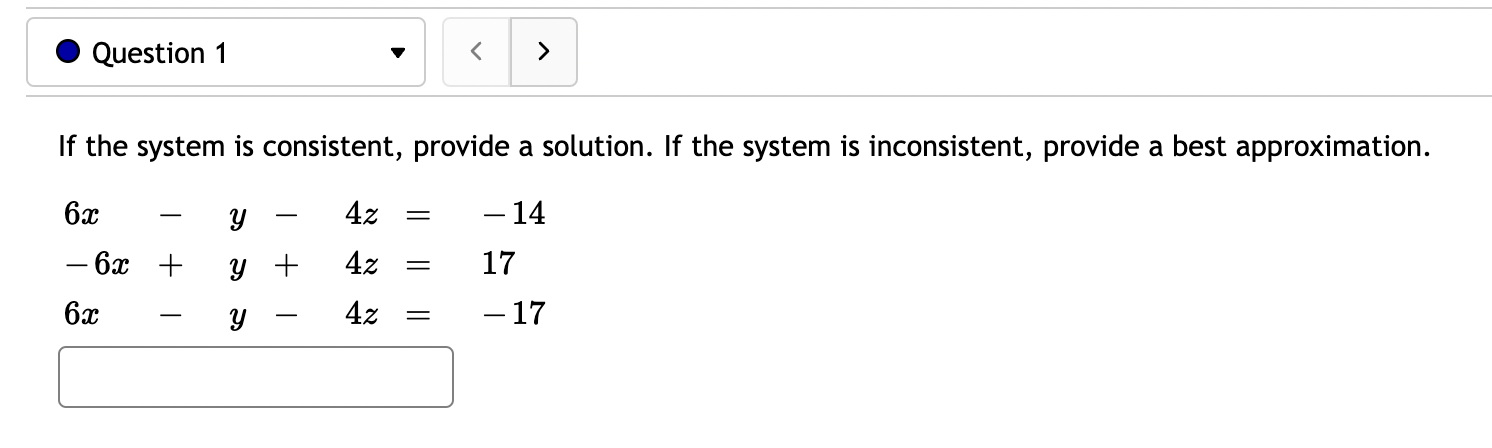 Solved If the system is consistent, provide a solution. If | Chegg.com