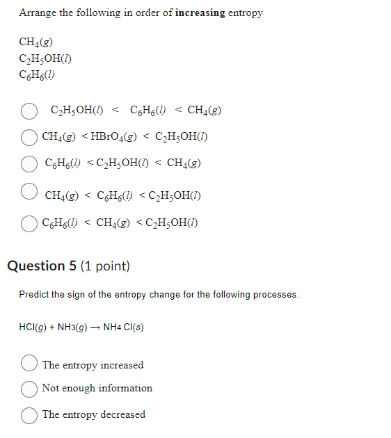 Solved Arrange the following in order of increasing entropy | Chegg.com