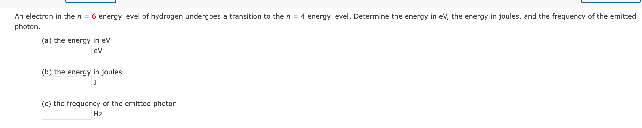 Solved An electron in the n=6 energy level of hydrogen | Chegg.com