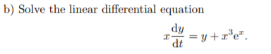 Solved b) Solve the linear differential equation dy dt = y | Chegg.com