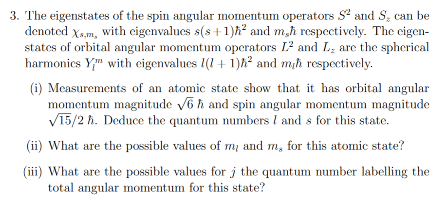 Solved 3 The Eigenstates Of The Spin Angular Momentum