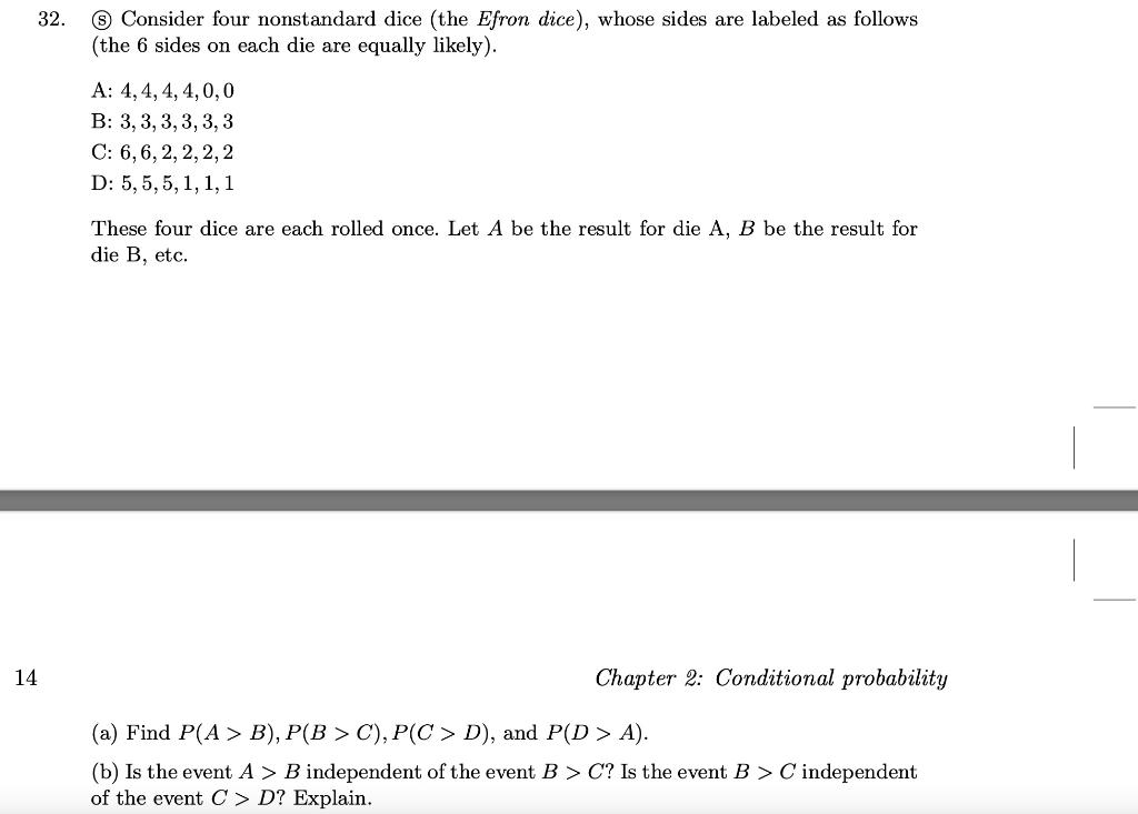 Solved 32. Consider four nonstandard dice (the Efron dice), | Chegg.com