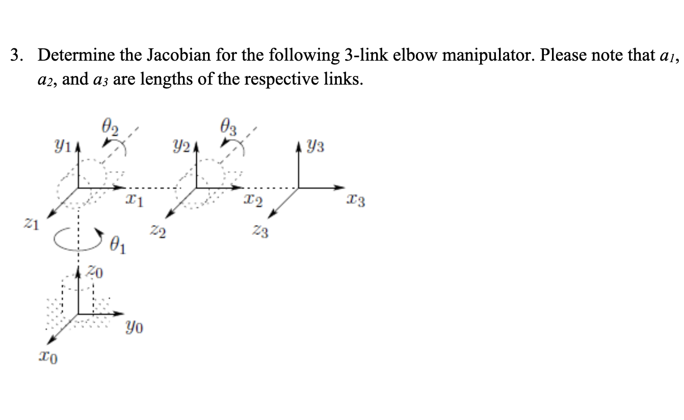 Solved 3. Determine the Jacobian for the following 3-link | Chegg.com