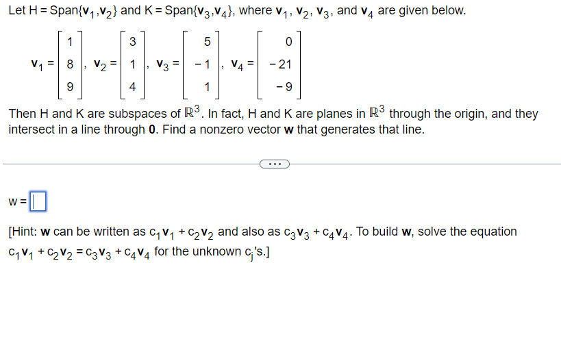 Solved Let H=Span{v1,v2} and K=Span{v3,v4}, where v1,v2,v3, | Chegg.com