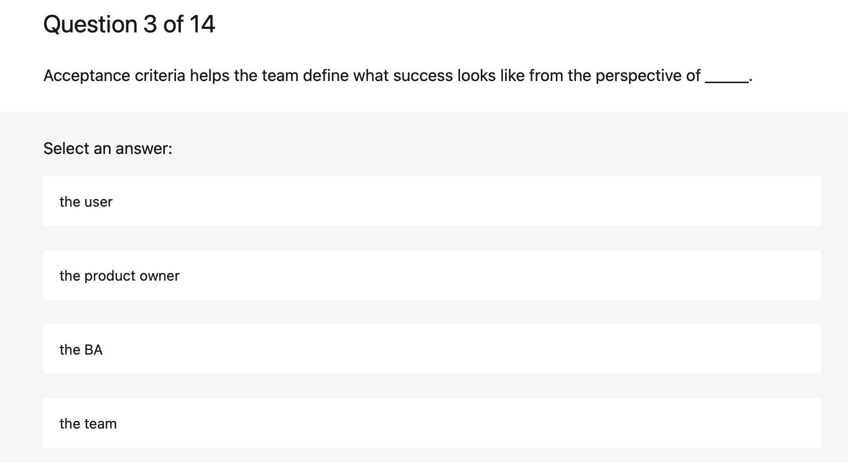 Solved Question 3 ﻿of 14Acceptance criteria helps the team | Chegg.com