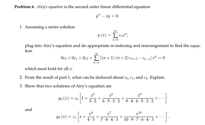Solved Problem 6. Airy's equation is the second order linear | Chegg.com