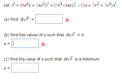 Solved (a) Find divF (b) Find the values of a such that div | Chegg.com