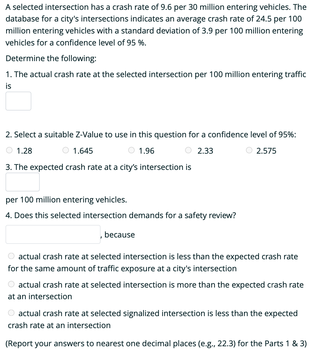 Solved A selected intersection has a crash rate of 9.6 per | Chegg.com
