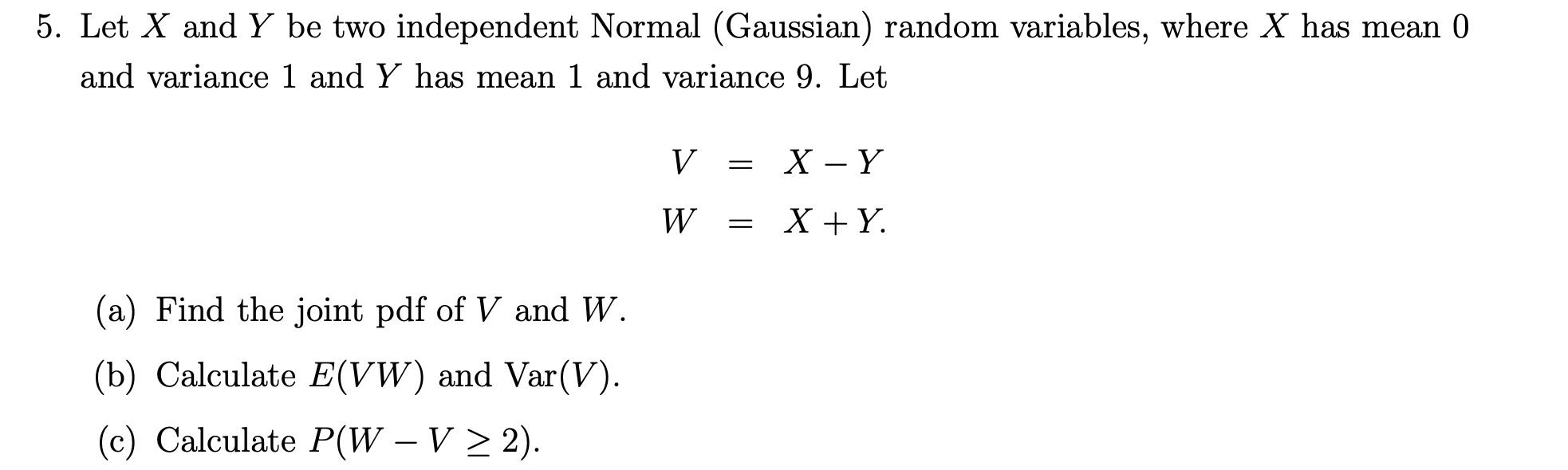 Solved Let X and Y be two independent Normal (Gaussian) | Chegg.com