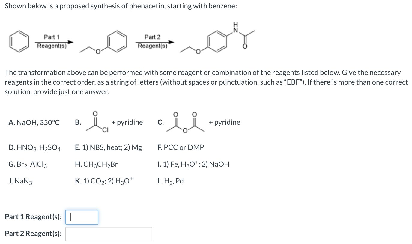 Solved Shown Below Is A Proposed Synthesis Of Phenacetin