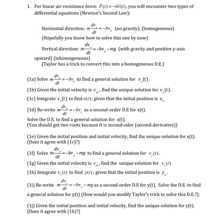 Solved 1. For linear air-resistance force: F(t)=-bült), you | Chegg.com