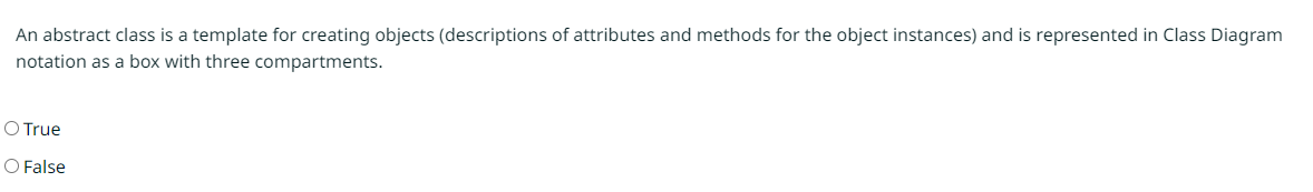 Solved An abstract class is a template for creating objects | Chegg.com