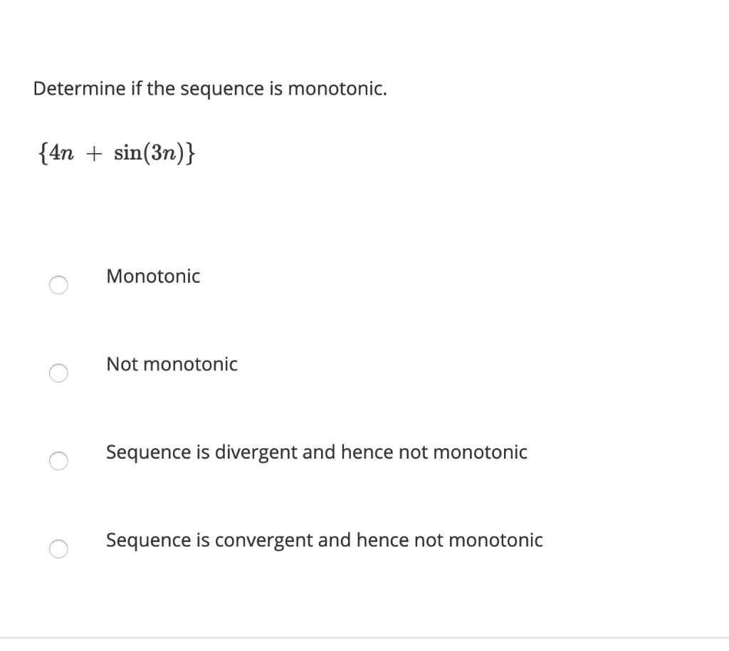 Solved Determine If The Sequence Is Monotonic 14n