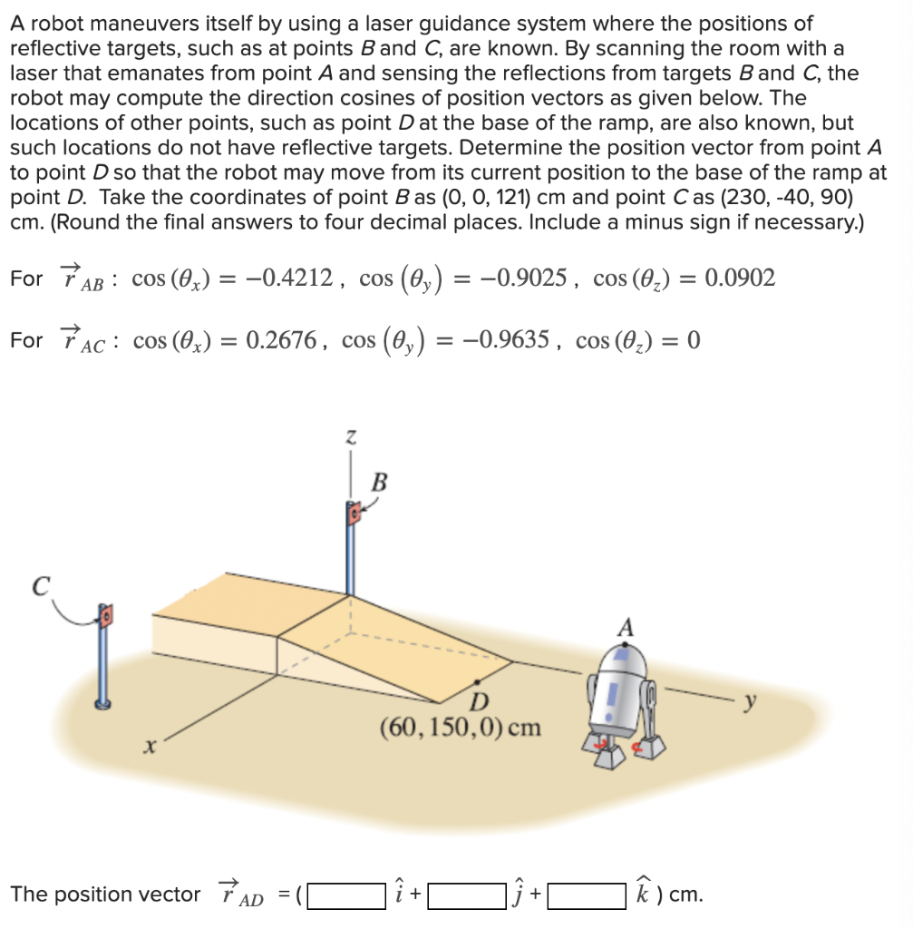 Solved A robot maneuvers itself by using a laser guidance | Chegg.com