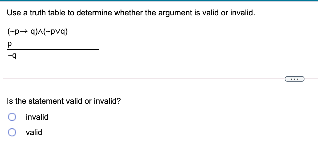 Solved Use a truth table to determine whether the argument | Chegg.com