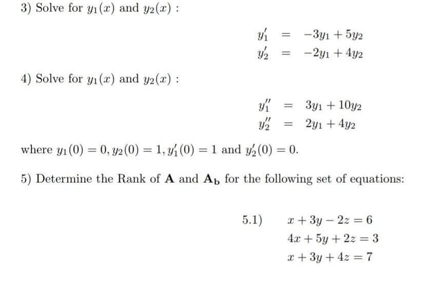 Solved 3) Solve for y1(x) and y2(x) : | Chegg.com