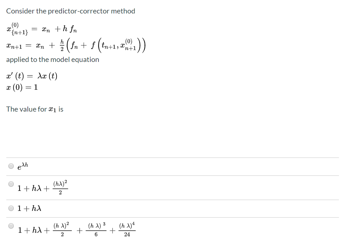 Solved Consider the predictor-corrector method (0) 2 {n+1} = | Chegg.com