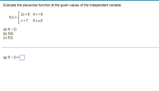 Solved Evaluate the piecewise function at the given values | Chegg.com