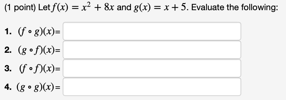 Solved (1 point) Given that f(x) = x2 – 7x and g(x) = x + 9, | Chegg.com