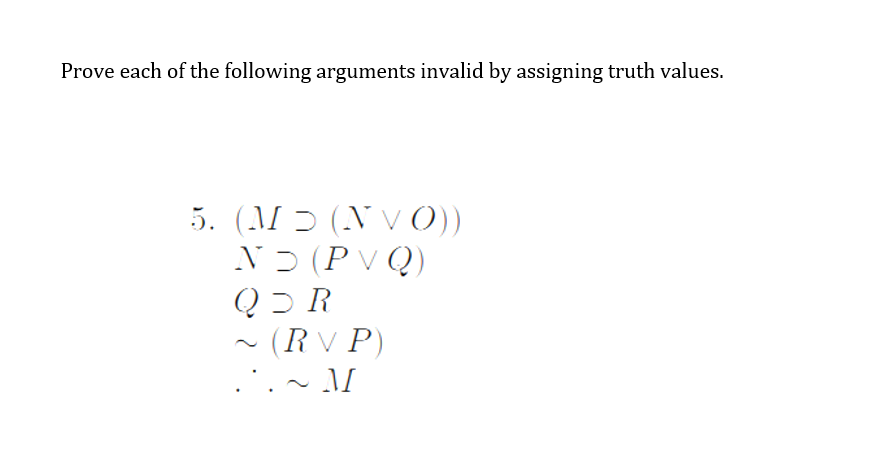 Solved Prove each of the following arguments invalid by | Chegg.com