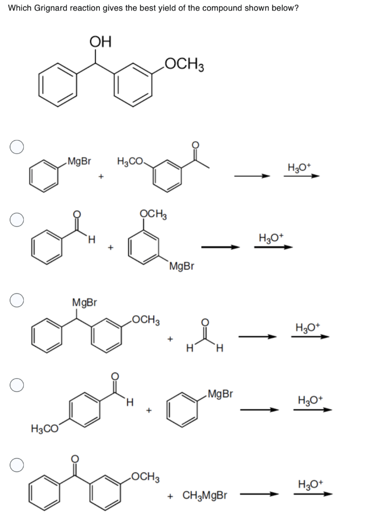 Solved Which Grignard reaction gives the best yield of the | Chegg.com