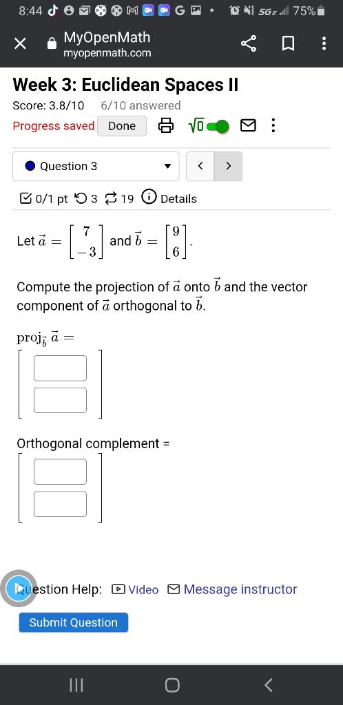 Solved Let a=[7−3] and b=[96]. Compute the projection of a | Chegg.com