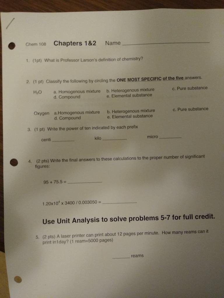 Solved Chem 108 Chapters 1&2 Name 1. (1pt) What is Professor | Chegg.com