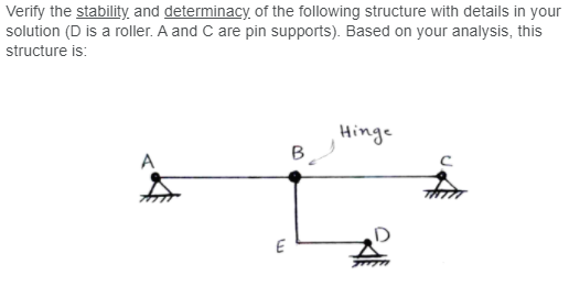 Solved Verify the stability and determinacy of the following | Chegg.com