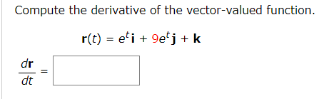 Solved Compute the derivative of the vector-valued function. | Chegg.com