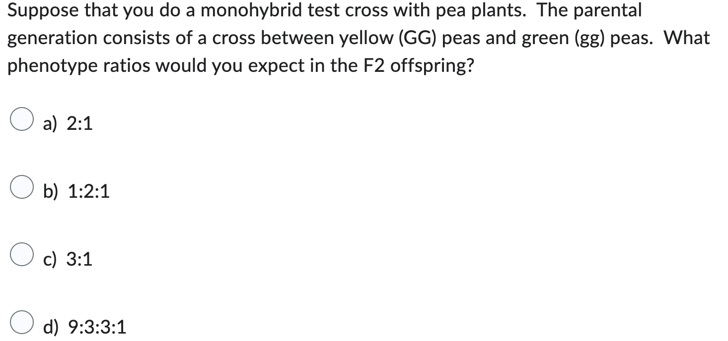 Solved Suppose that you do a monohybrid test cross with pea | Chegg.com