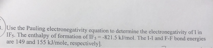 Solved Use the Pauling electronegativity equation to | Chegg.com