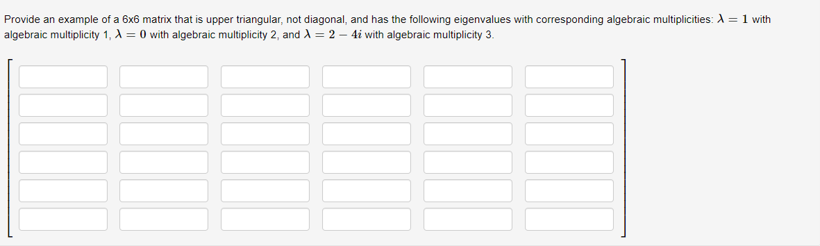 Solved Provide an example of a 6x6 matrix that is upper | Chegg.com