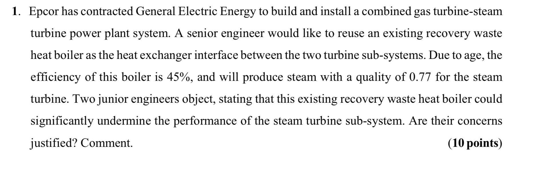 Solved 1. Epcor has contracted General Electric Energy to | Chegg.com
