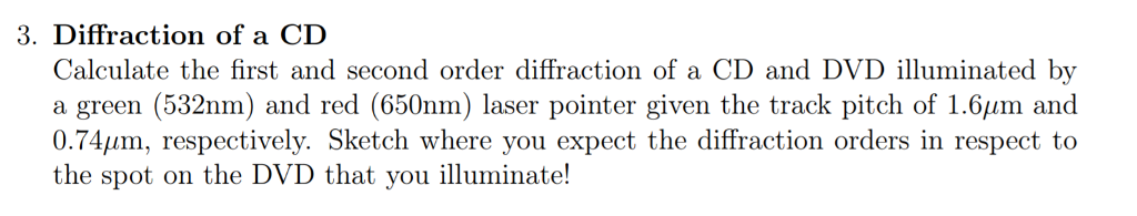 Solved 3. Diffraction of a CD Calculate the first and second | Chegg.com