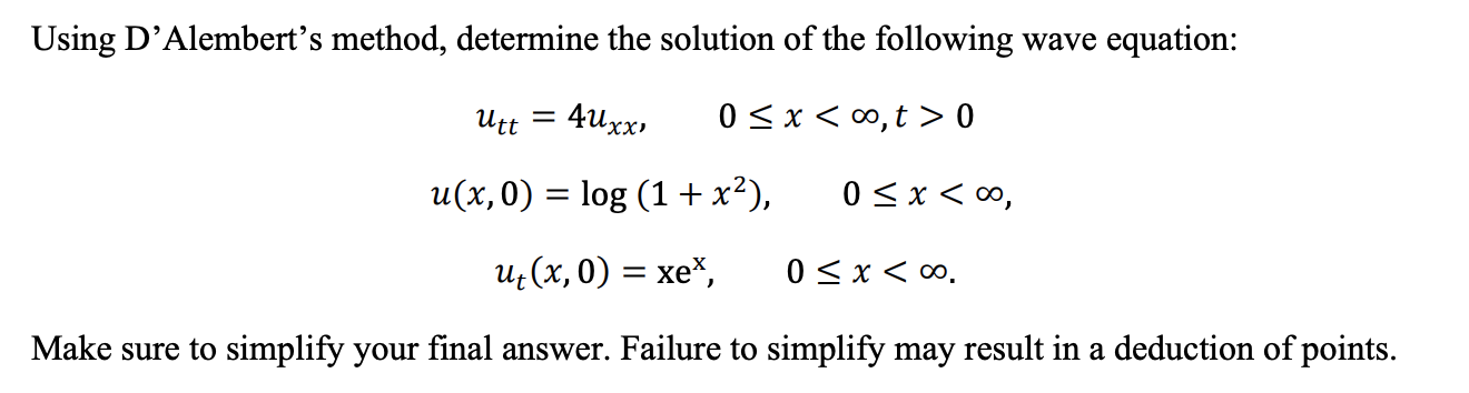 Solved Using D'Alembert's method, determine the solution of | Chegg.com