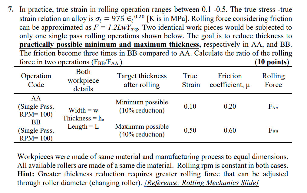 7. In practice, true strain in rolling operation | Chegg.com