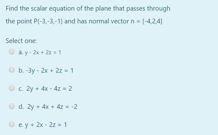 Solved Find the scalar equation of the plane that passes | Chegg.com