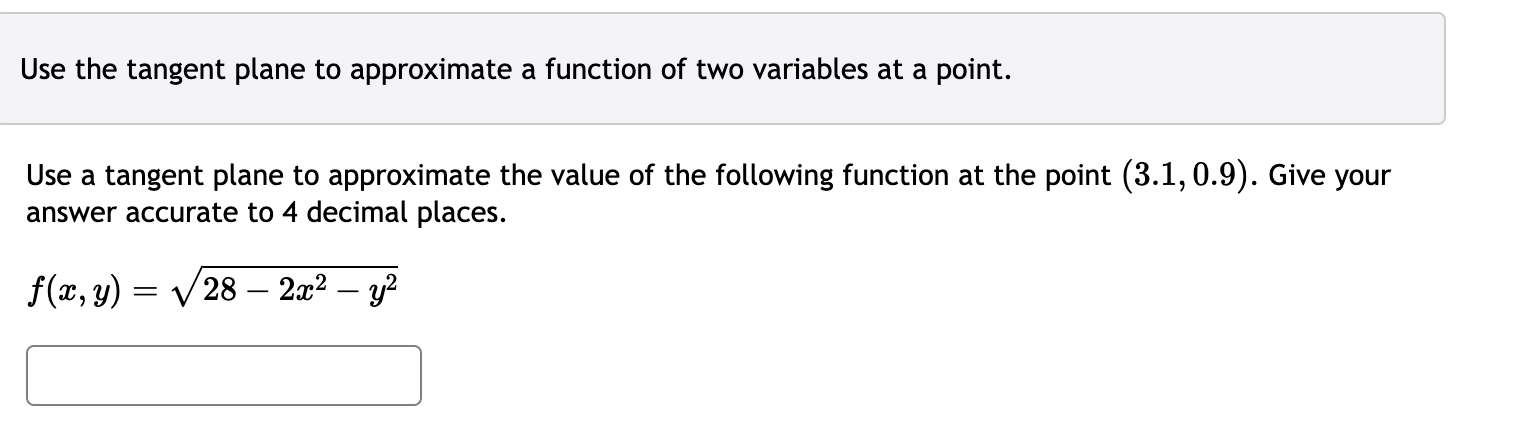 Solved Use The Tangent Plane To Approximate A Function Of