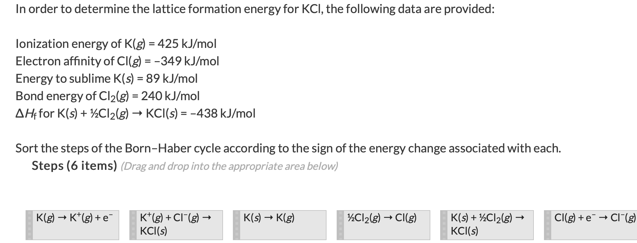 Solved In order to determine the lattice formation energy | Chegg.com