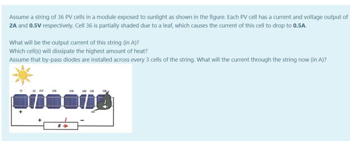 Solved Assume a string of 36 PV cells in a module exposed to | Chegg.com