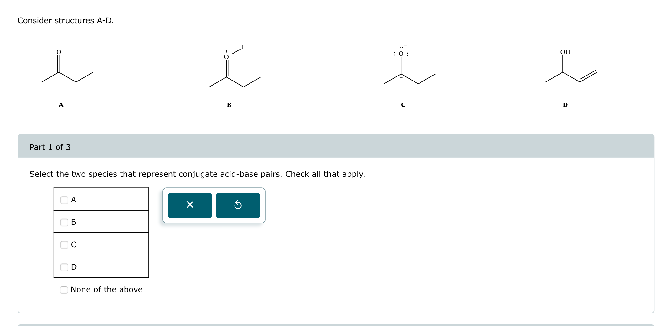 Solved Consider structures A-D.Part 1 ﻿of 3Select the two | Chegg.com