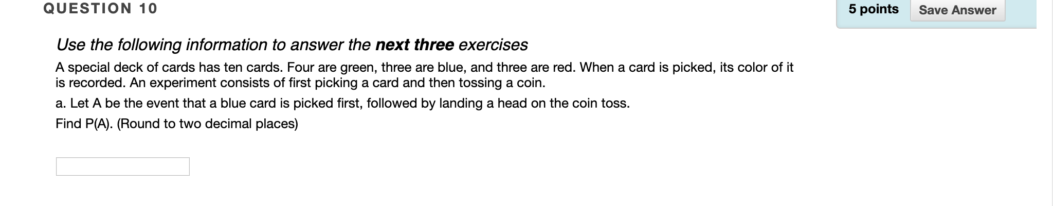 Solved QUESTION 10 5 points Save Answer Use the following | Chegg.com Solved QUESTION 10 5 points Save Answer Use the following | Chegg.com