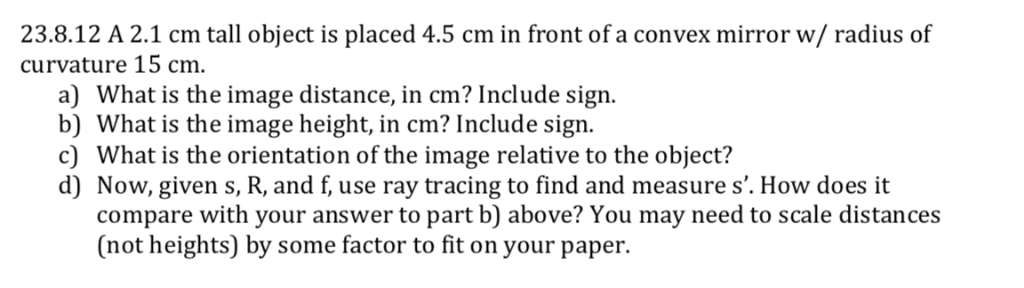 Solved 23.8.12 A 2.1 cm tall object is placed 4.5 cm in | Chegg.com
