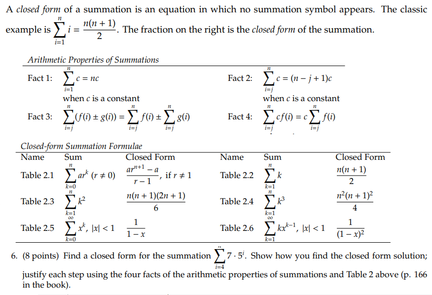 Solved A Closed Form Of A Summation Is An Equation In Which Chegg