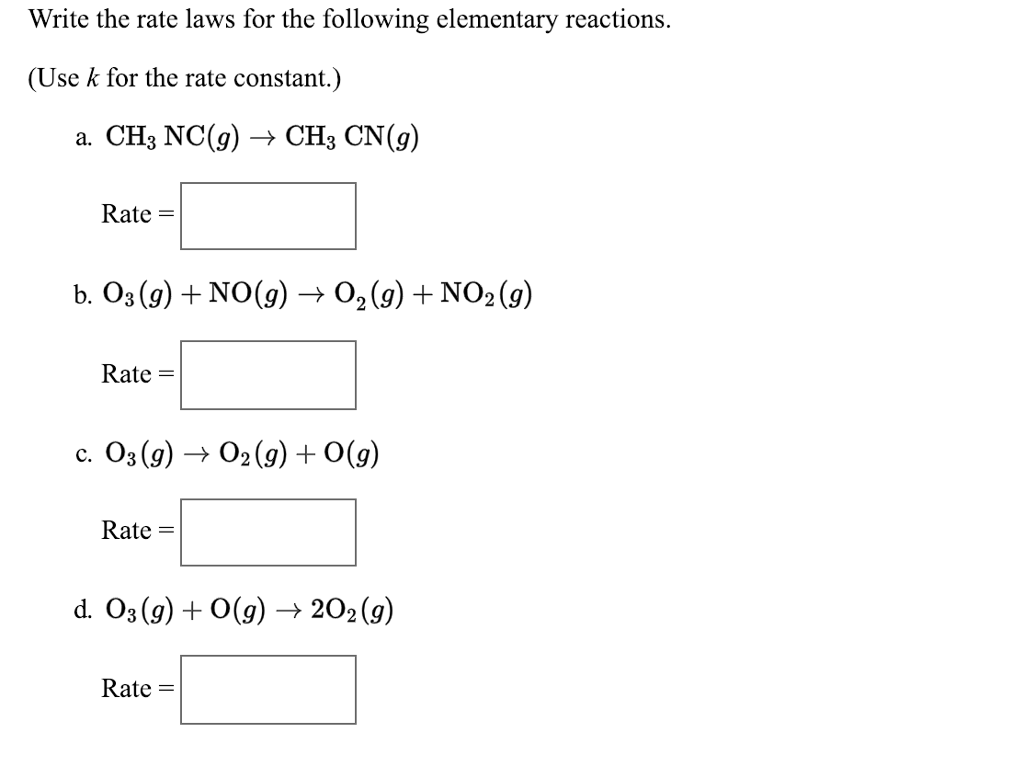 Solved Write the rate laws for the following elementary | Chegg.com