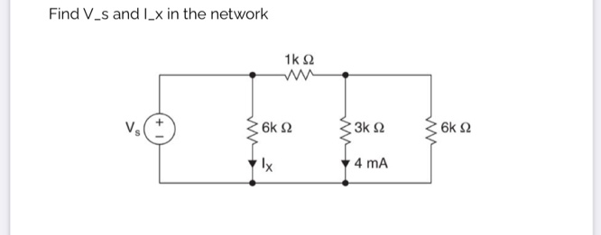 Solved Find V−S and I−x in the networkFind I_s in the | Chegg.com Solved Find V−S and I−x in the networkFind I_s in the | Chegg.com